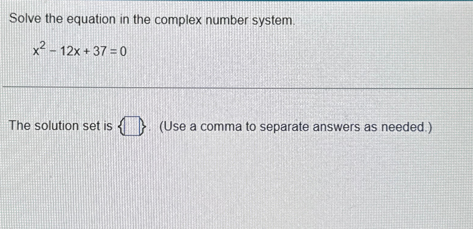 Solved Solve the equation in the complex number | Chegg.com