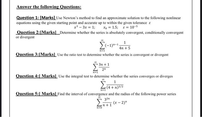 Solved Question 1: [Marks] Use Newton's method to find an | Chegg.com
