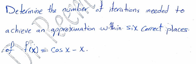 Solved Determine the number of iterations ineeded toachieve | Chegg.com