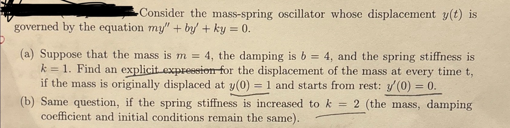 Solved Consider the mass-spring oscillator whose | Chegg.com
