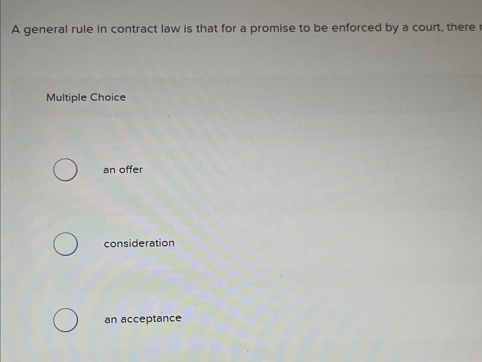 Solved A general rule in contract law is that for a promise | Chegg.com