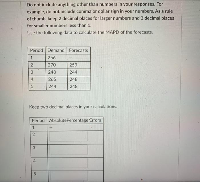 Solved Do not include anything other than numbers in your | Chegg.com