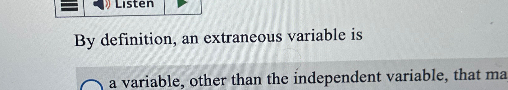 Solved By definition, an extraneous variable is | Chegg.com