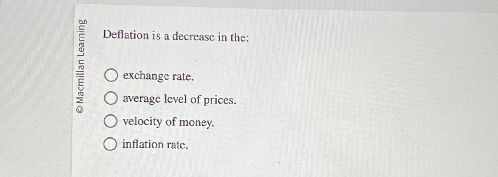 Solved Deflation is a decrease in the:exchange rate.average | Chegg.com