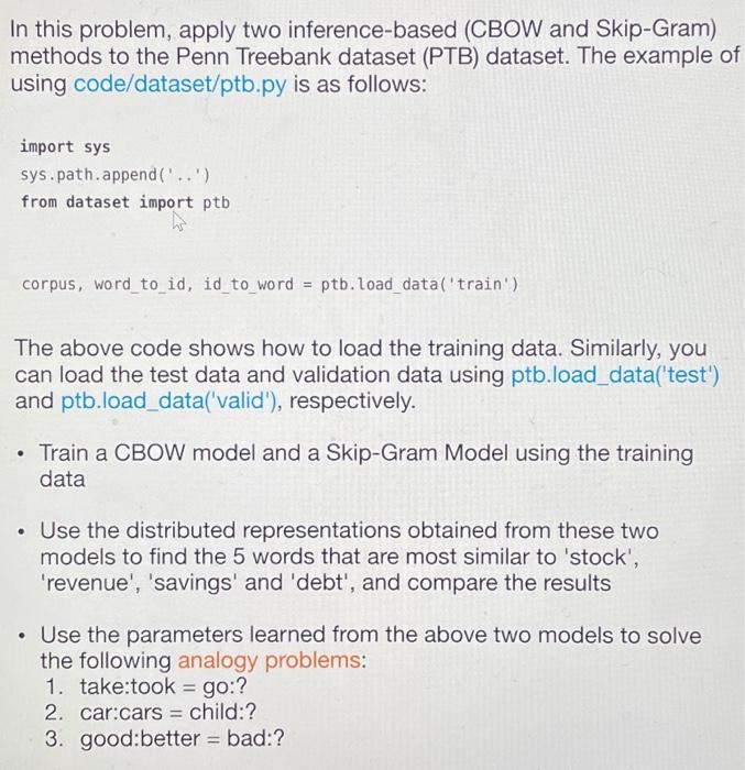 Solved In this problem, apply two inference-based (CBOW and | Chegg.com
