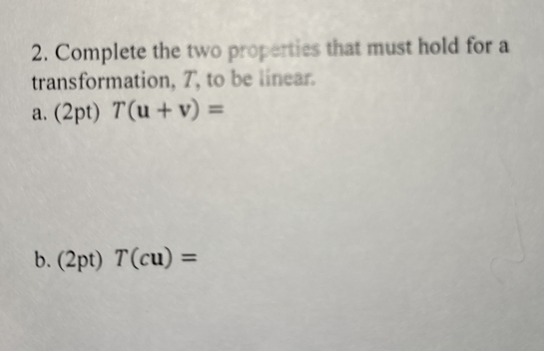Solved Complete the two properties that must hold for a | Chegg.com