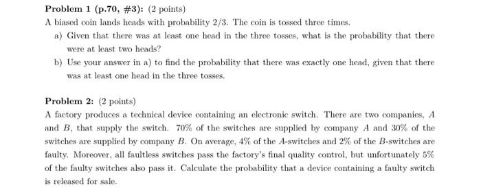 Solved Problem 1 (p.70, \#3): ( 2 points) A biased coin | Chegg.com