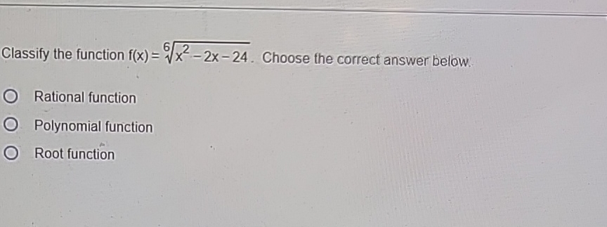Solved Classify the function f(x)=x2-2x-246. ﻿Choose the | Chegg.com