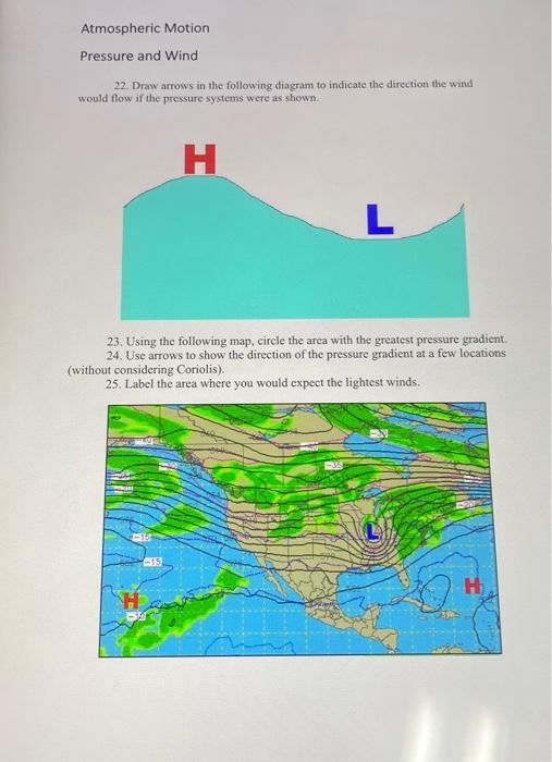 Solved Atmospheric Motion Pressure and Wind 22. Draw arrows | Chegg.com