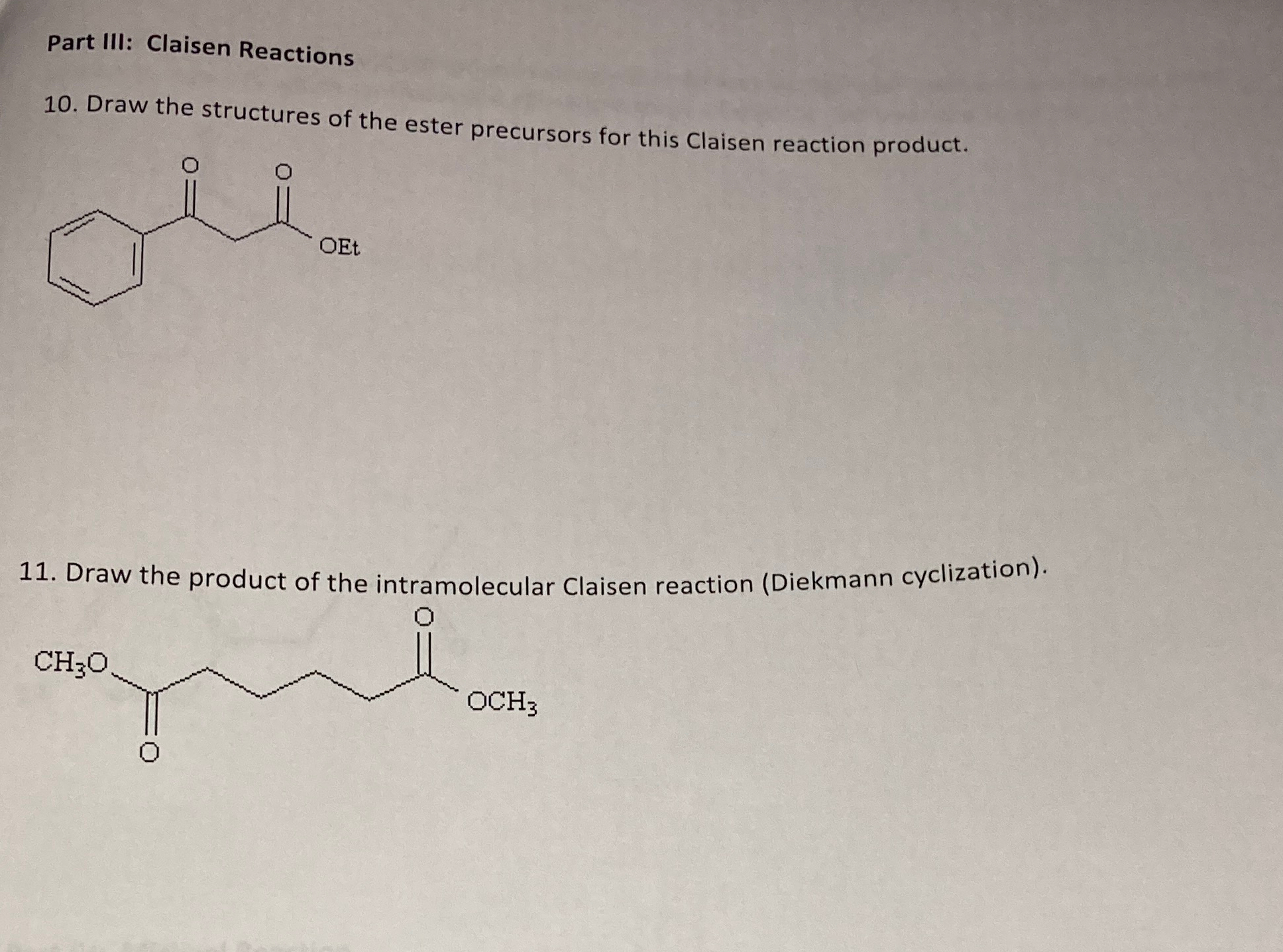 Solved Part III: Claisen Reactions10. ﻿Draw the structures | Chegg.com