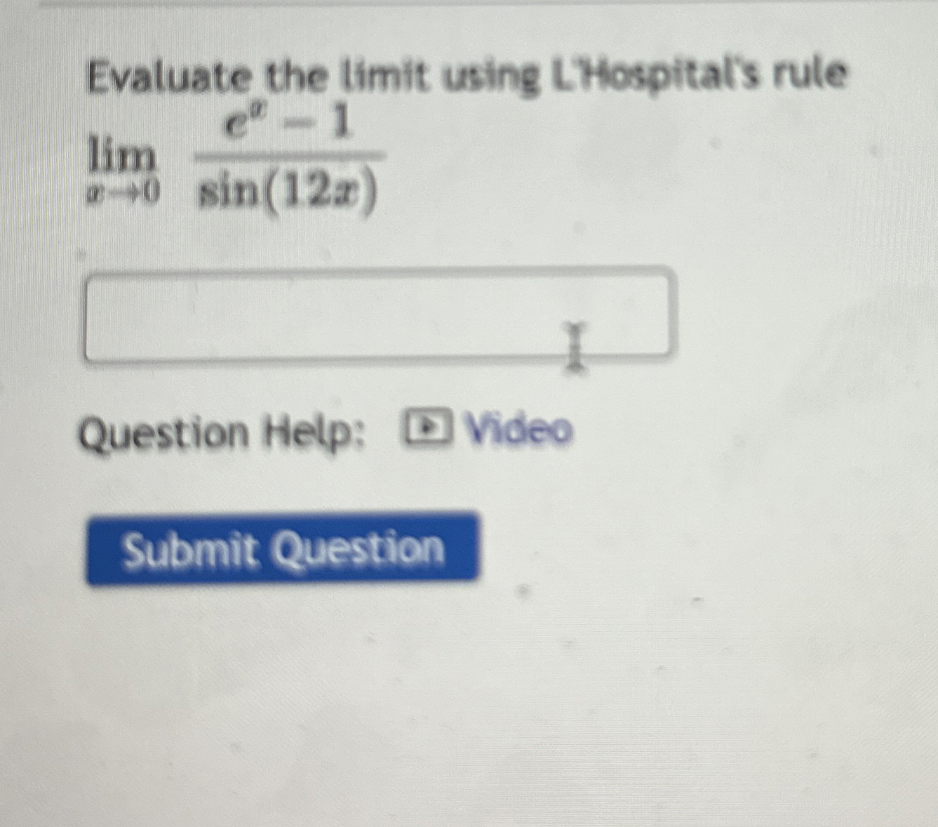 Solved Evaluate the limit using LHospital's | Chegg.com