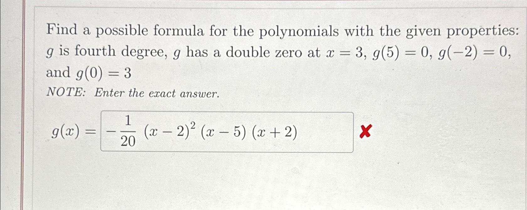 Solved Find a possible formula for the polynomials with the | Chegg.com