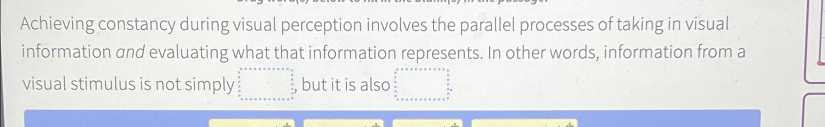 Solved Achieving constancy during visual perception involves | Chegg.com