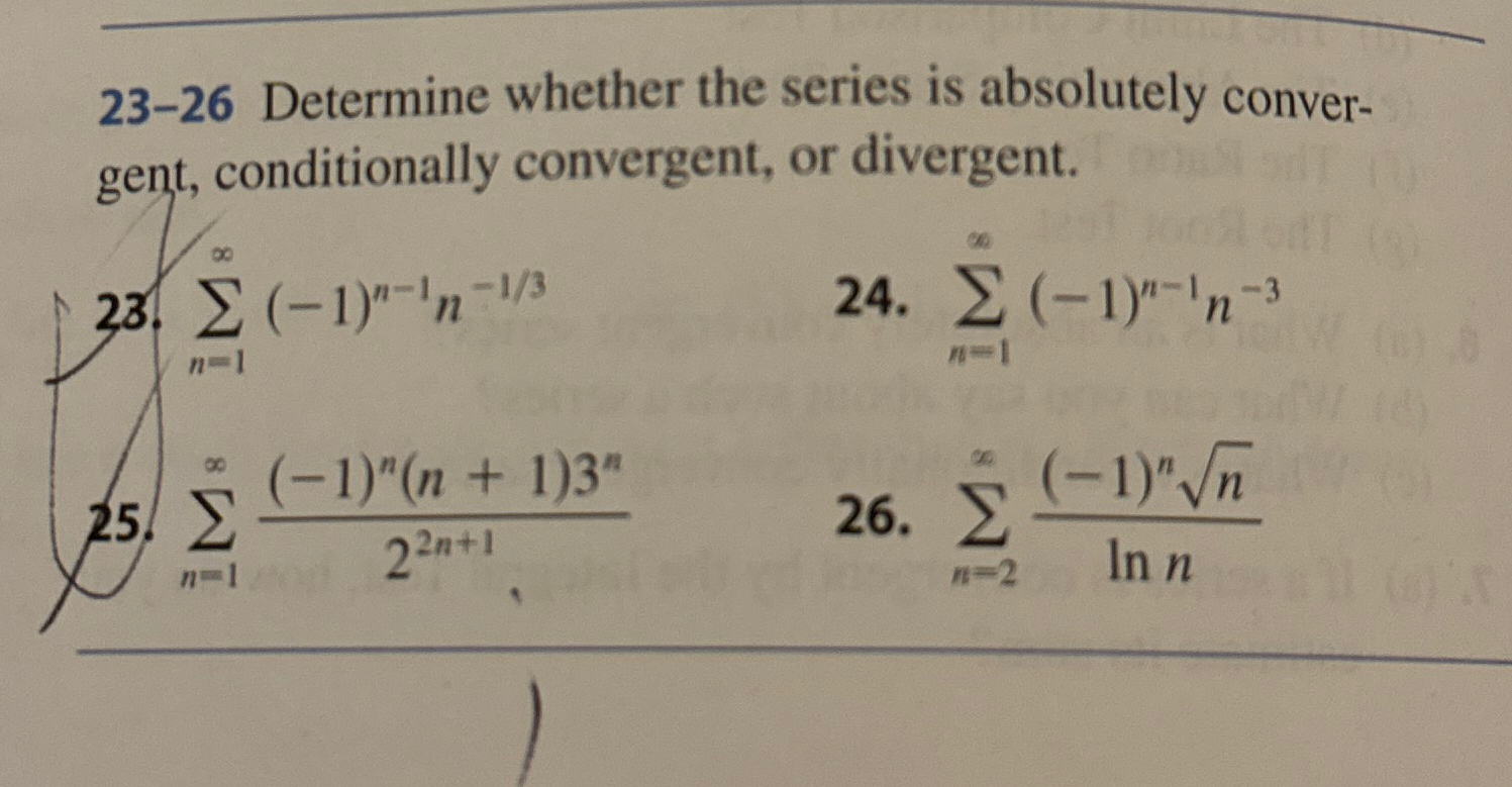 Solved 23-26 ﻿Determine whether the series is absolutely | Chegg.com