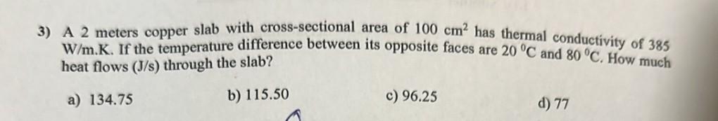 Solved 3) A 2 meters copper slab with cross-sectional area | Chegg.com