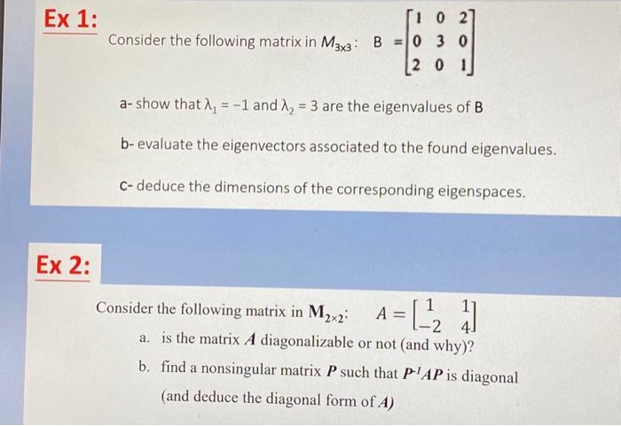 Solved Ex 1: Ex 2: Consider the following matrix in M3x3: B | Chegg.com