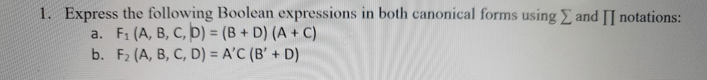 Solved 1. Express the following Boolean expressions in both | Chegg.com