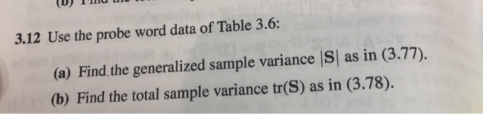 3.12 Use the probe word data of Table 3.6: (a) Find, | Chegg.com