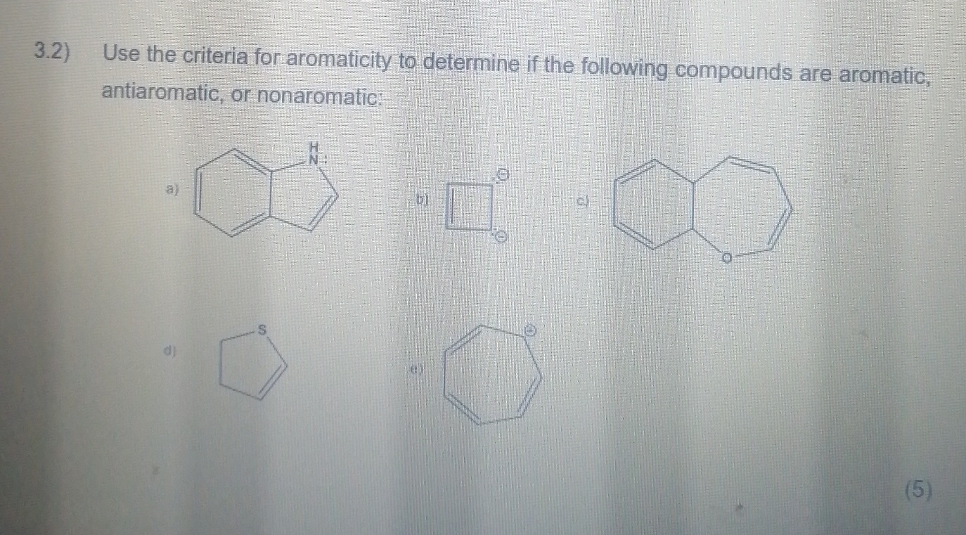 3.2) ﻿Use the criteria for aromaticity to determine | Chegg.com