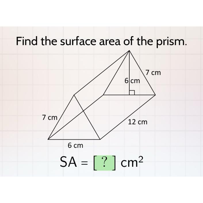 Solved Find the surface area of the prism.SA=[?]cm2 | Chegg.com