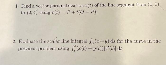 Solved 1. Find a vector parametrization r(t) of the line | Chegg.com