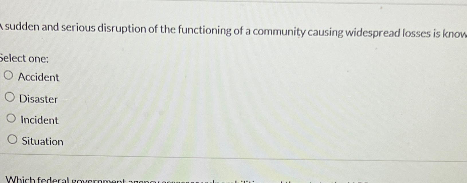Solved sudden and serious disruption of the functioning of a | Chegg.com