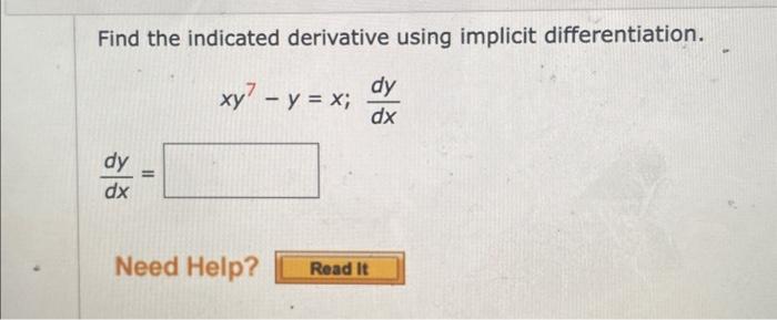 Solved Find the indicated derivative using implicit | Chegg.com