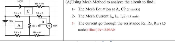 Solved (A)Using Mesh Method to analyze the circuit to find: | Chegg.com