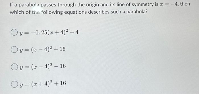 Solved If a parabola passes through the origin and its line | Chegg.com