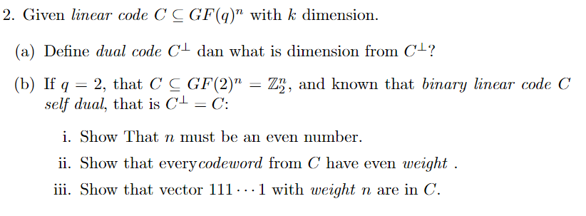 Solved Given linear code Csubset GF(q)n ﻿with k | Chegg.com
