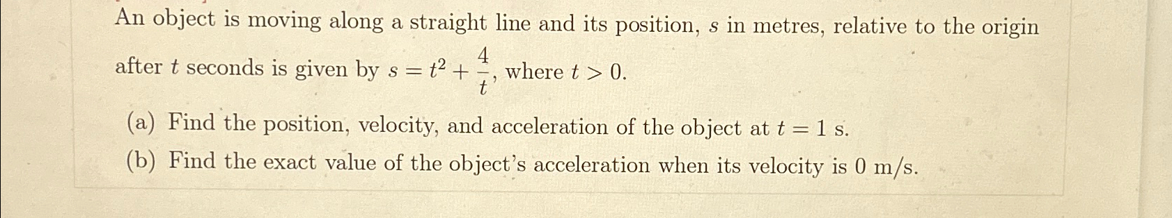 Solved An object is moving along a straight line and its | Chegg.com