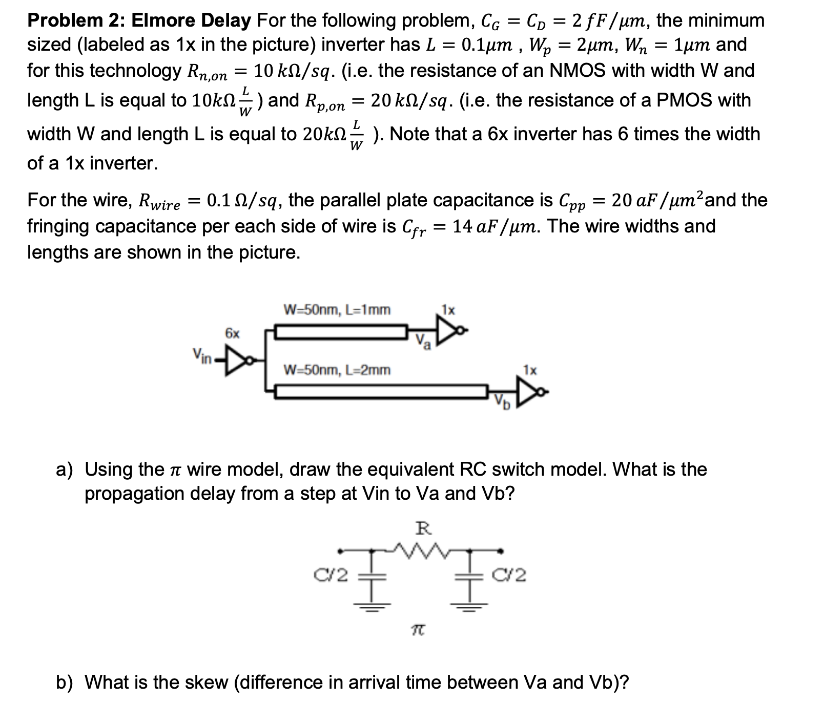 Solved Problem 2: Elmore Delay For the following problem, | Chegg.com