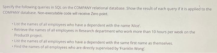 Solved Specify the following queries in SQL on the COMPANY | Chegg.com