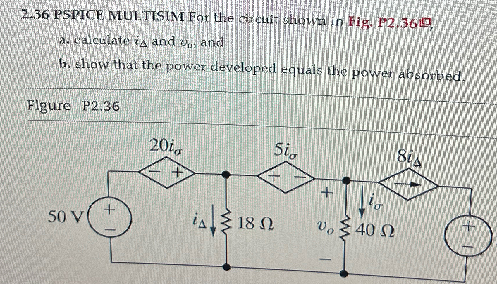 Solved 2.36 ﻿PSPICE MULTISIM For the circuit shown in Fig. | Chegg.com