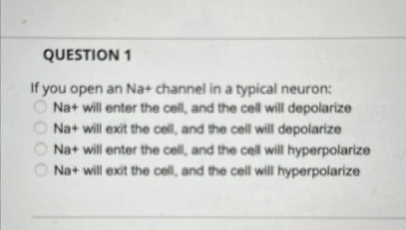 Solved QUESTION 1If you open an Na+ ﻿channel in a typical | Chegg.com