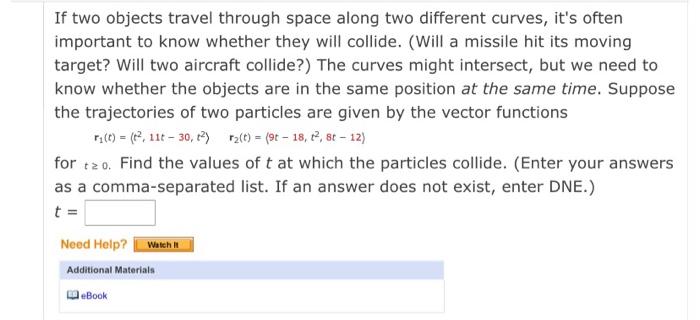 Solved If Two Objects Travel Through Space Along Two