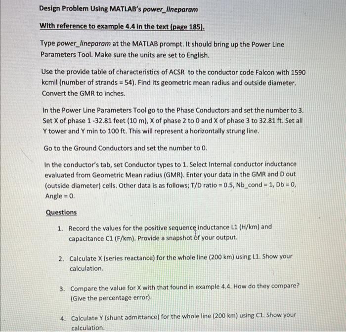 Solved Design Problem Using MATLAB's power_lineparam With | Chegg.com