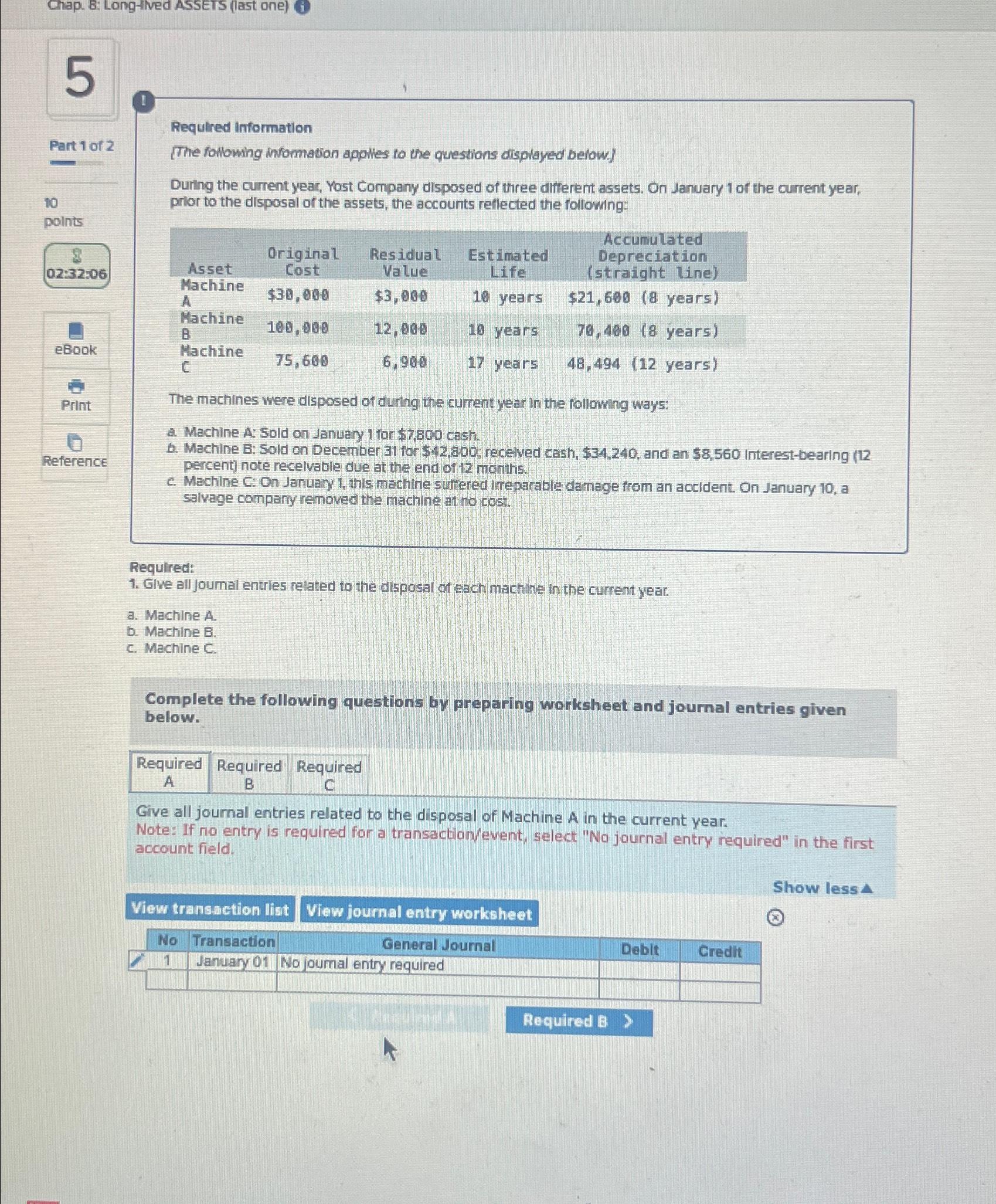 Solved Required: 1. ﻿Glve all joura. ﻿Machine A. ﻿b. | Chegg.com