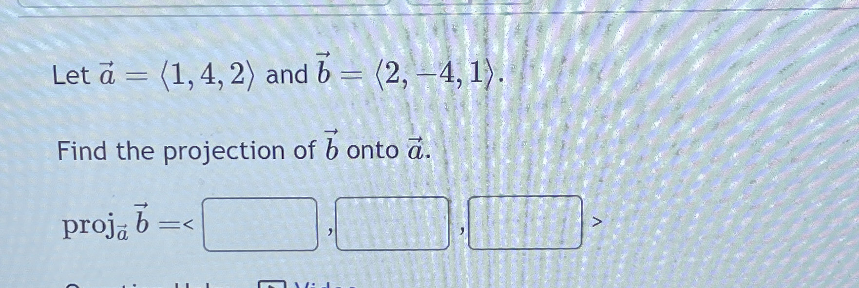 Solved Let vec(a)=(:1,4,2:) ﻿and vec(b)=(:2,-4,1:).Find the | Chegg.com