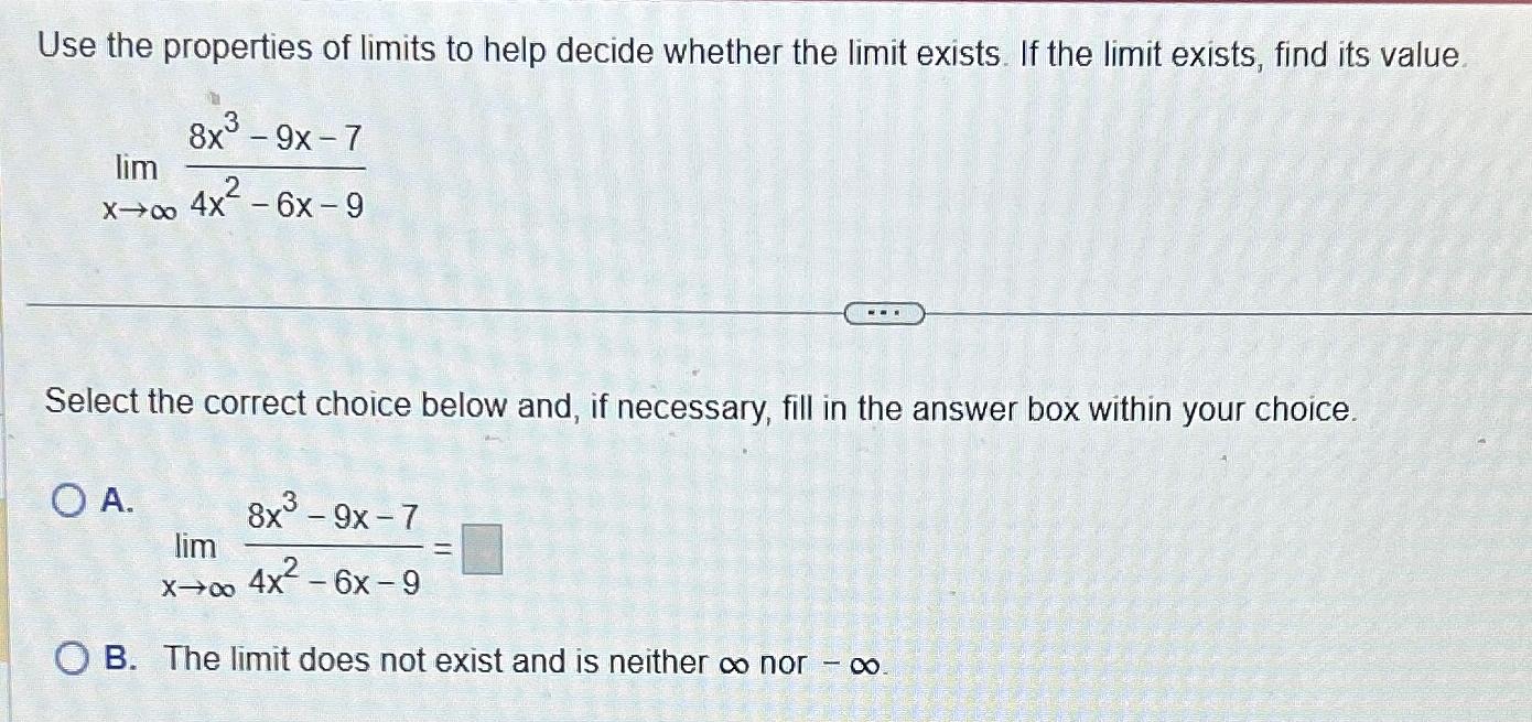 Solved Use the properties of limits to help decide whether | Chegg.com