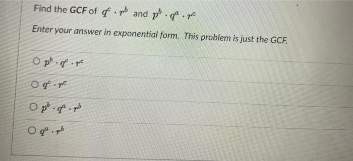 Solved Problem #4 on the paper quiz Find the GCF of | Chegg.com