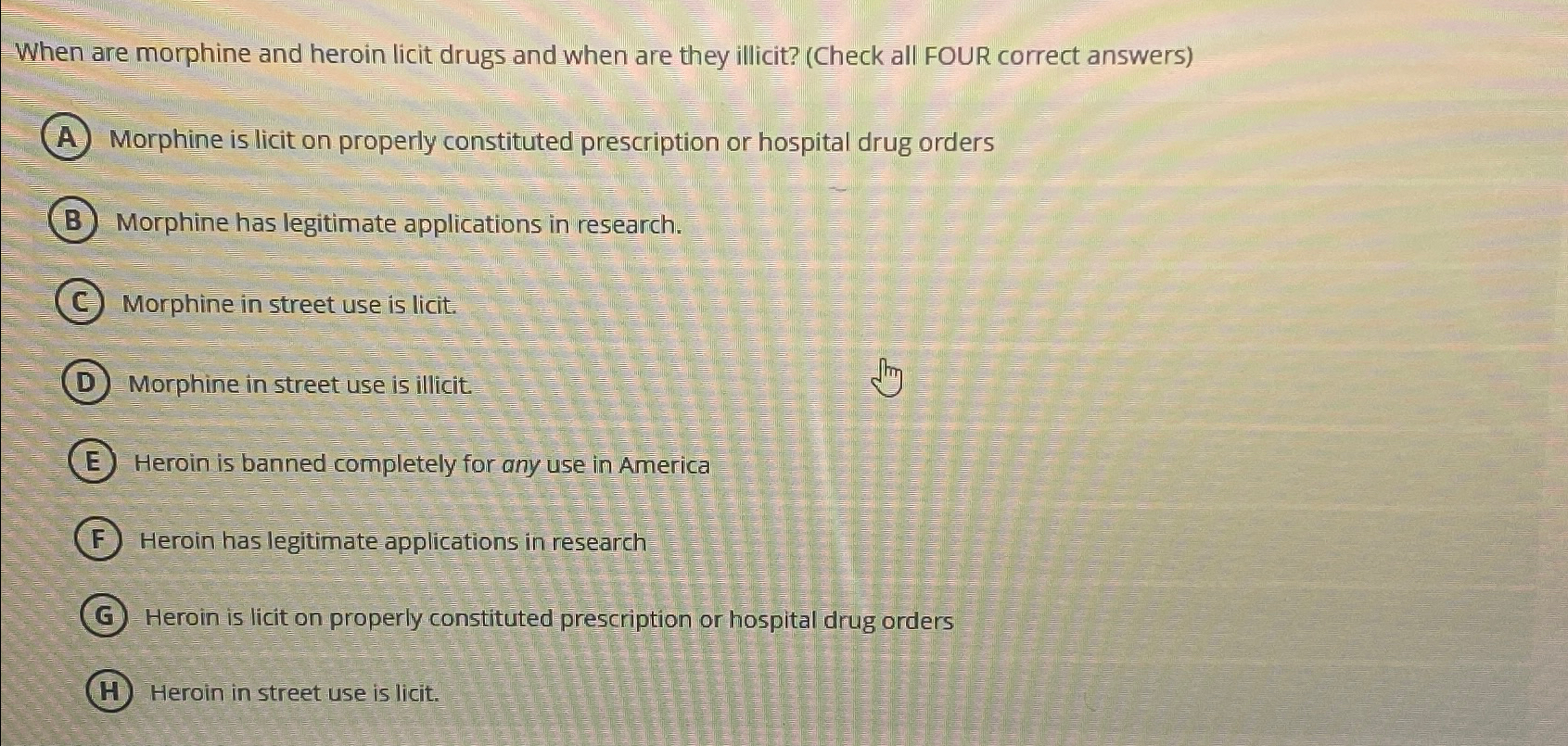 Solved When are morphine and heroin licit drugs and when are | Chegg.com