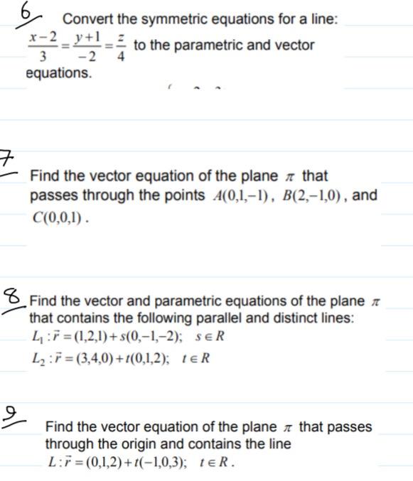 Solved 6 6 Convert the symmetric equations for a line: | Chegg.com