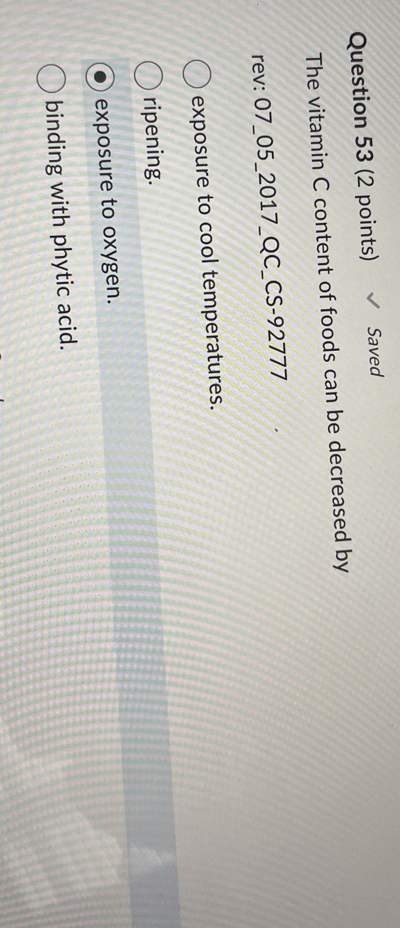 Solved Question 53 (2 ﻿points) ﻿SavedThe vitamin C content | Chegg.com
