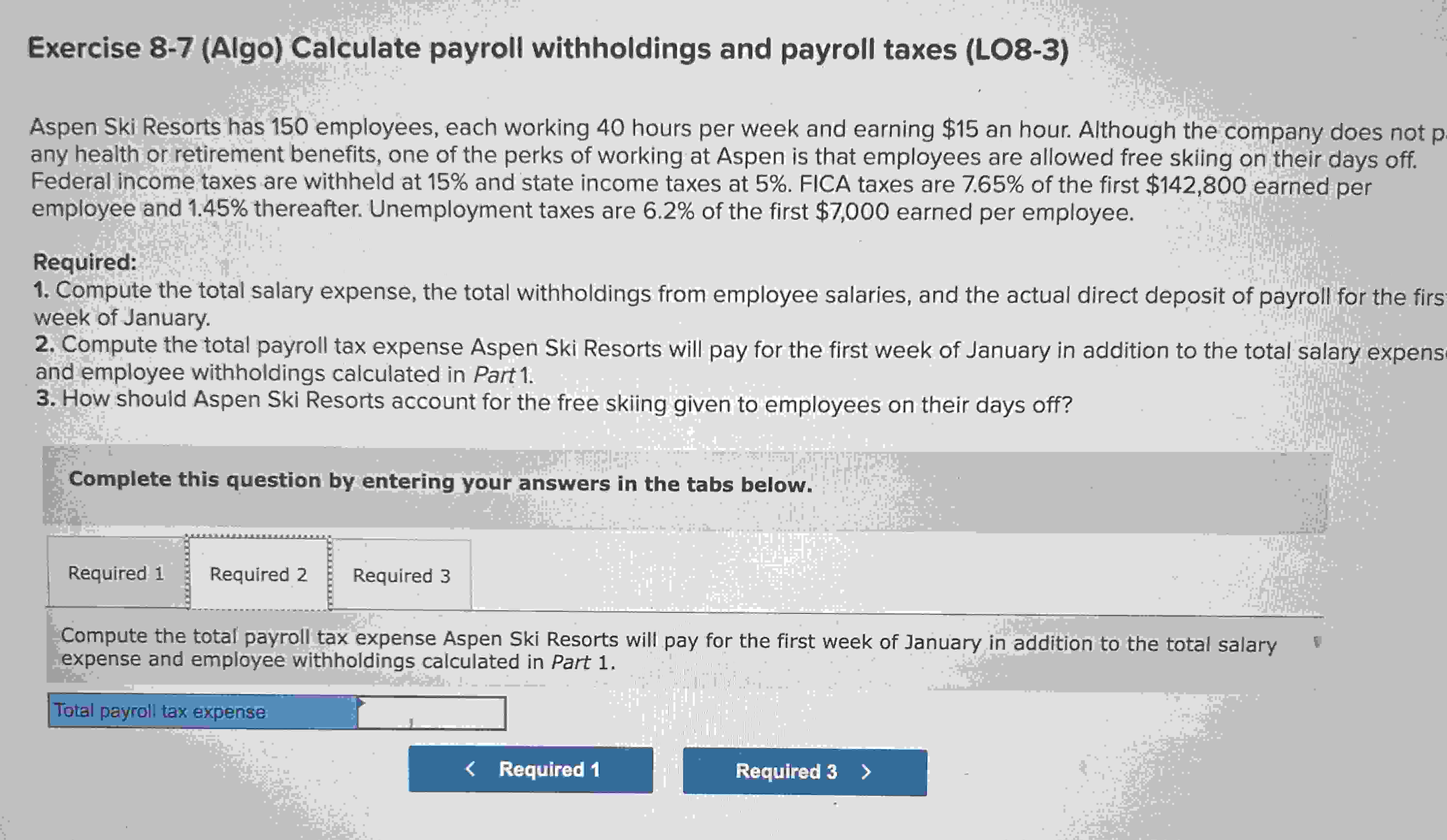 Solved Exercise 8-7 (Algo) ﻿Calculate payroll withholdings | Chegg.com