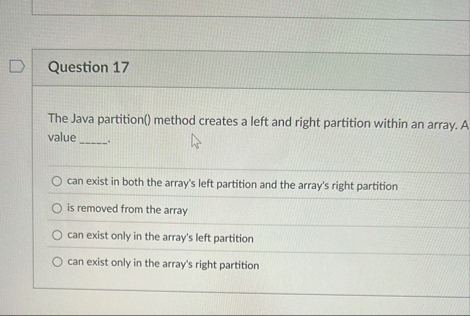 Question 17The Java partition() ﻿method creates a | Chegg.com