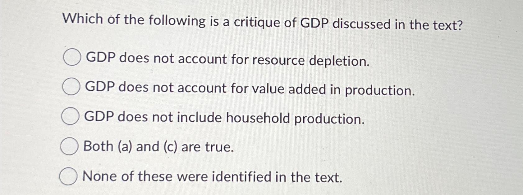 Solved Which of the following is a critique of GDP discussed | Chegg.com