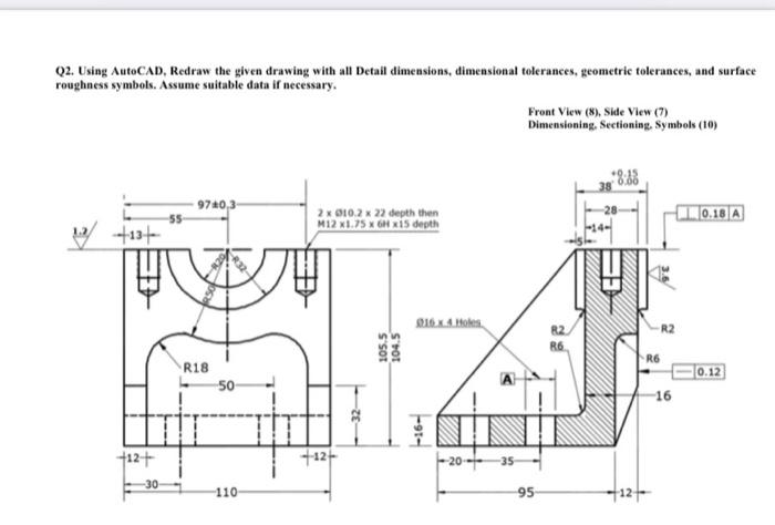 Solved Q2. Using AutoCAD, Redraw the given drawing with all | Chegg.com