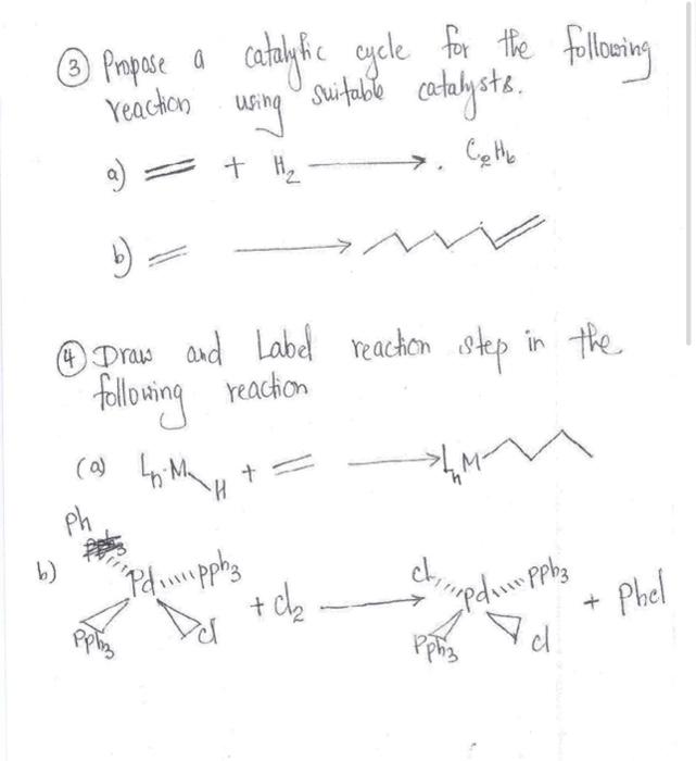 Solved (3) Propose a catalytic cycle for the following | Chegg.com