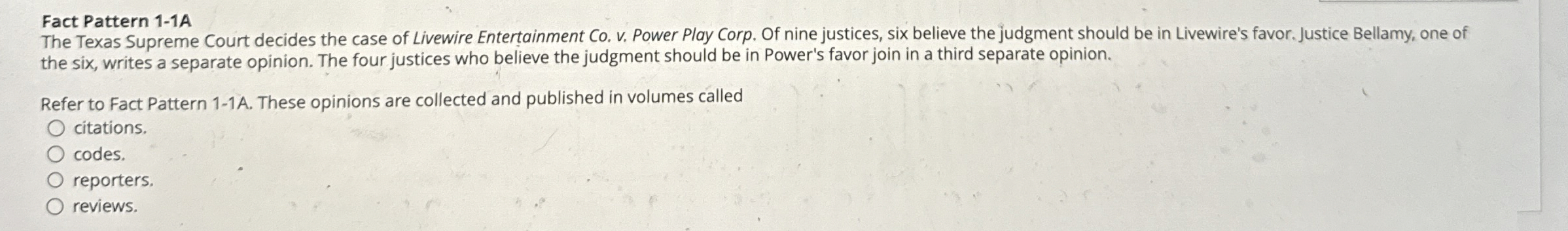 Solved Fact Pattern 1-1AThe Texas Supreme Court decides the | Chegg.com
